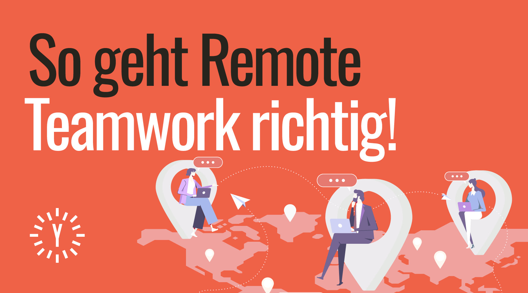 How remote teamwork works - Tips & Tools | Yaasa